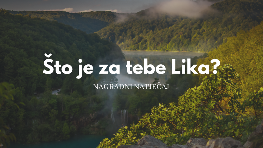 Nagradni natječaj - Što je za tebe Lika? - Nacionalni park "Plitvička ...