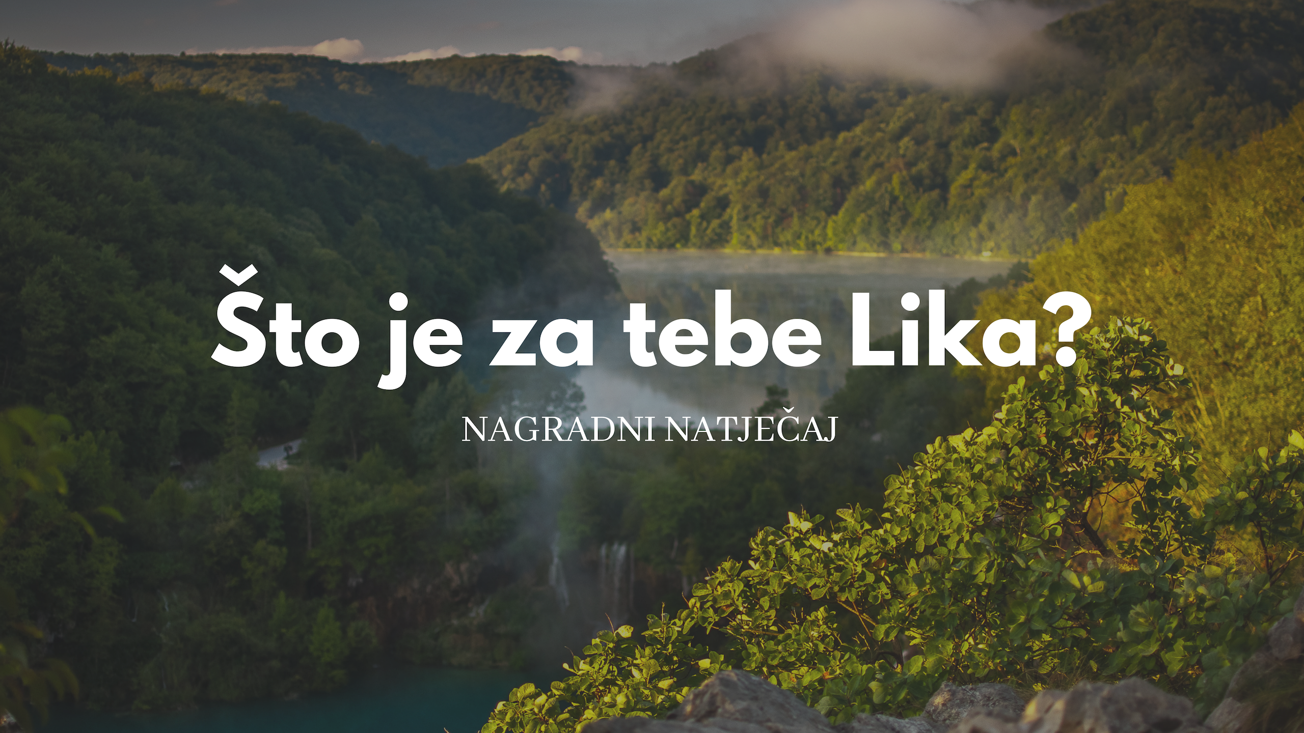 Nagradni natječaj - Što je za tebe Lika? - Nacionalni park "Plitvička ...